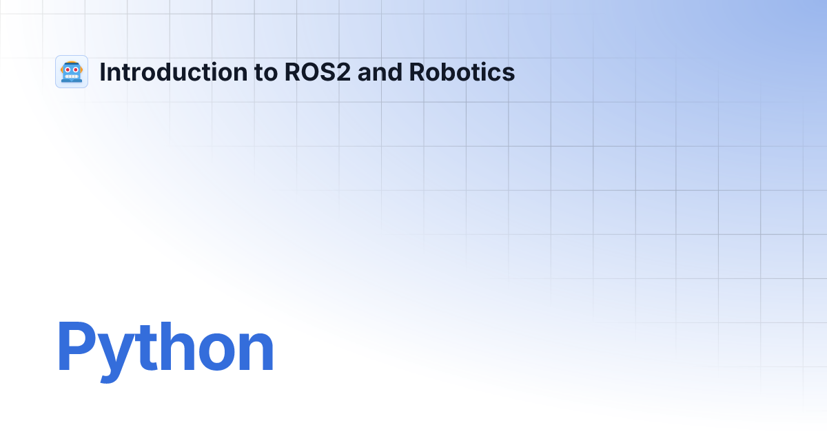 Python | Introduction to ROS2 and Robotics